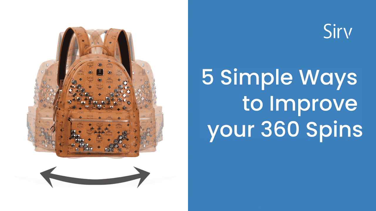 5 Simple Ways to Improve your 360 Product Photography - Sirv