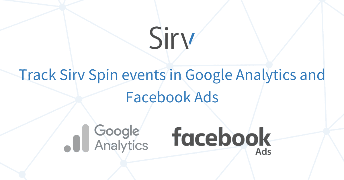 Integrate Sirv Spin with Google Analytics and Facebook pixel