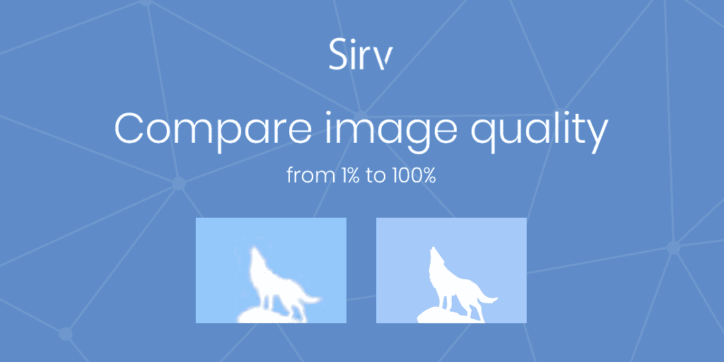 Compare image quality from 1% to 100% - Sirv Help Center