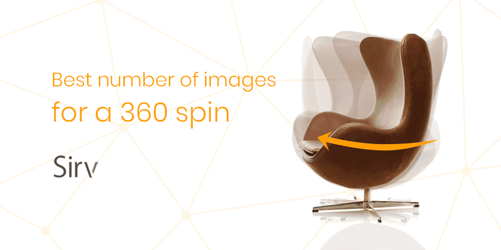 Best number of images for a 360 spin - Sirv Help Center